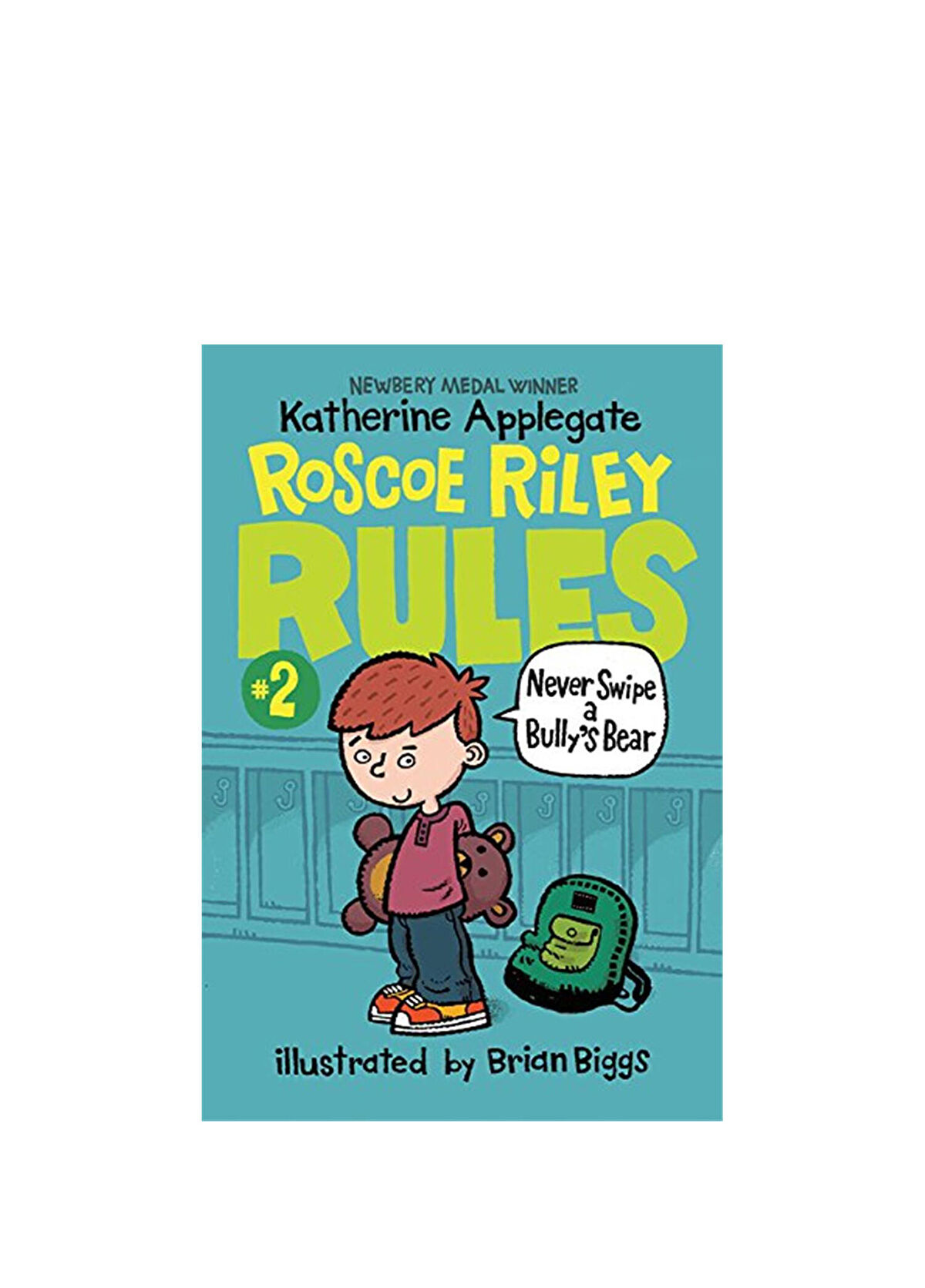 Harper Collins Publishers - Roscoe Riley Rules #2: Never Swipe a Bully ...