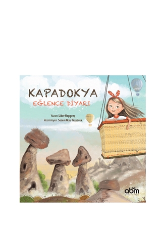 Abm Yayınevi Çocuk Kapadokya Eğlence Diyarı Kitabı EU Abm Yayınevi Çocuk Kapadokya Eğlence Diyarı Kitabı EU