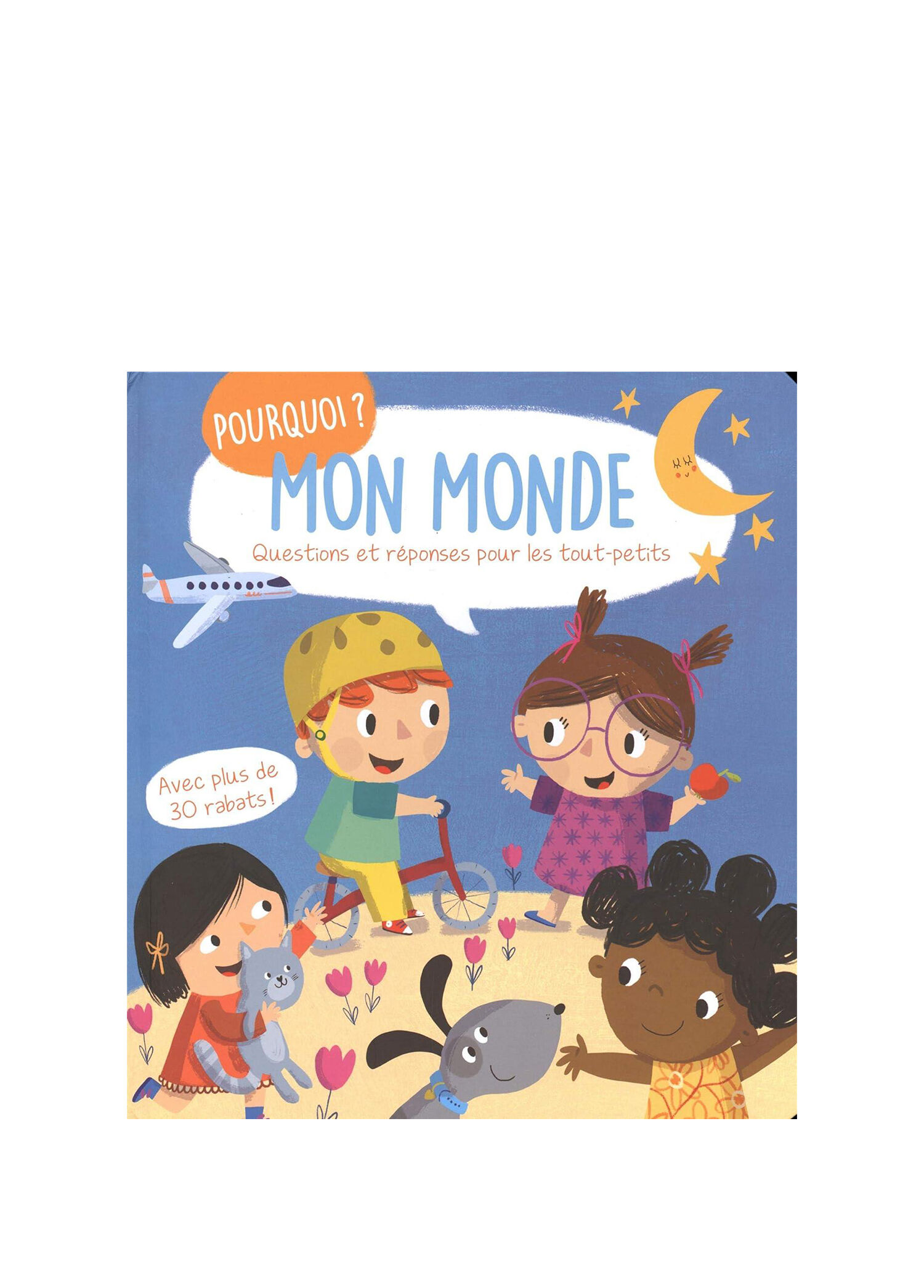 Yoyo Books - Pourquoi? Mon monde Questions et réponses pour les tout ...