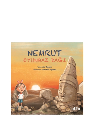 Abm Yayınevi Çocuk Nemrut Oyunbaz Dağı Kitabı EU Abm Yayınevi Çocuk Nemrut Oyunbaz Dağı Kitabı EU